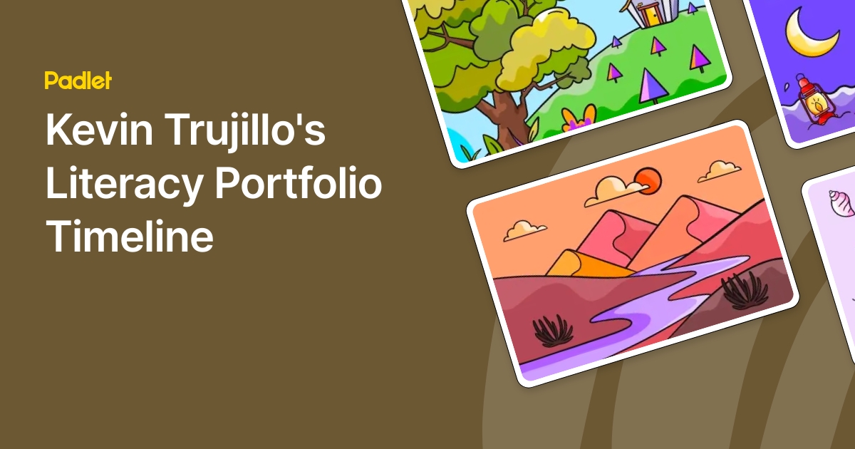 Kevin Trujillo's Literacy Portfolio Timeline