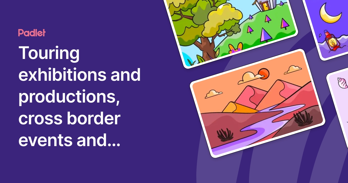 Touring exhibitions and productions, cross border events and festivals ...