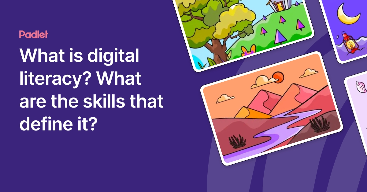 What is digital literacy? What are the skills that define it?