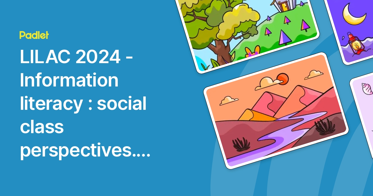 LILAC 2024 - Information literacy : social class perspectives. Panel discussion