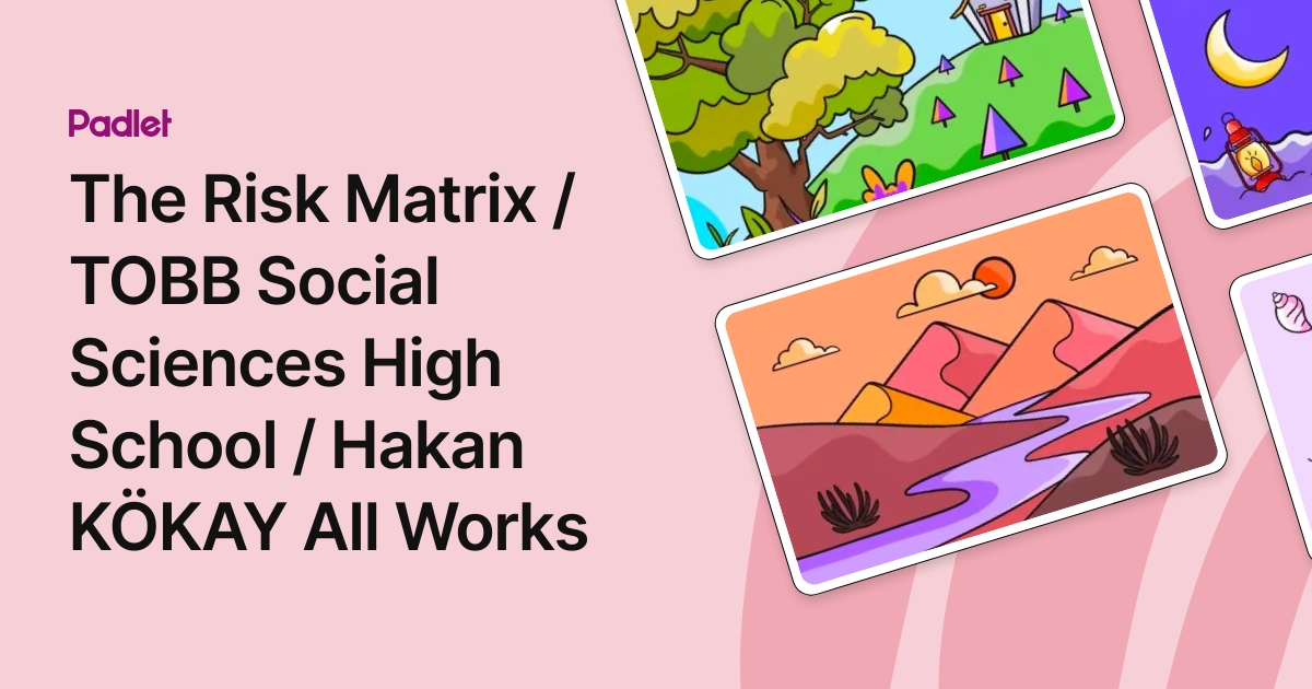 The Risk Matrix / TOBB Social Sciences High School / Hakan KÖKAY All Works