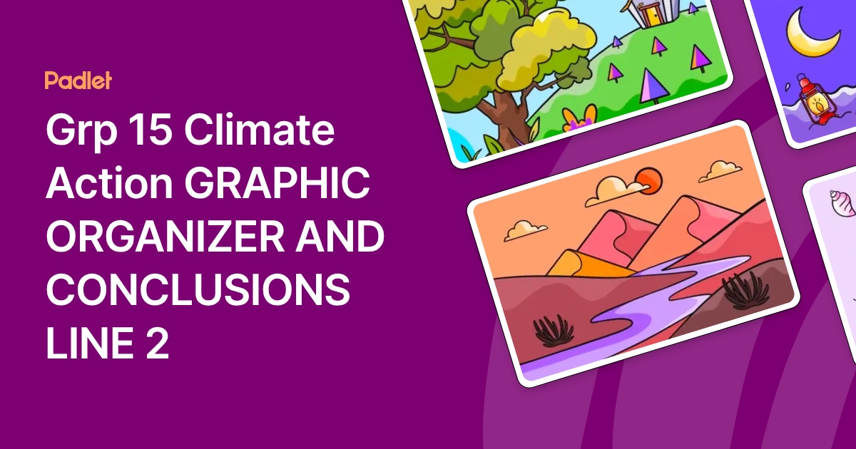 Grp 15 Climate Action GRAPHIC ORGANIZER AND CONCLUSIONS LINE 2