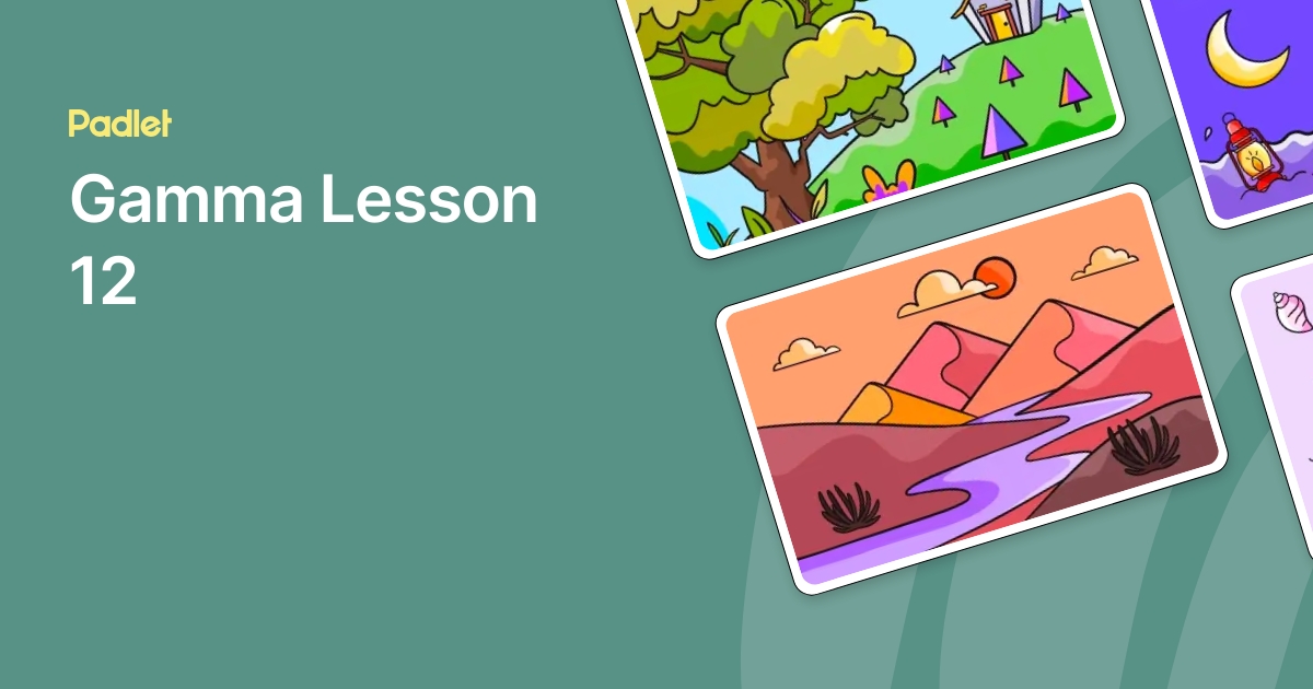 Gamma Lesson 12