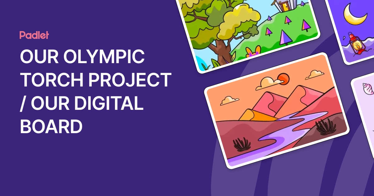 OUR OLYMPIC TORCH PROJECT / OUR DIGITAL BOARD