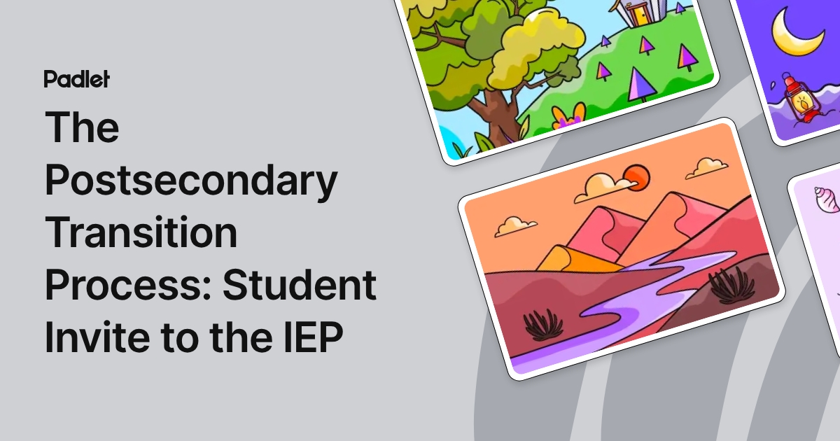 The Postsecondary Transition Process: Student Invite to the IEP