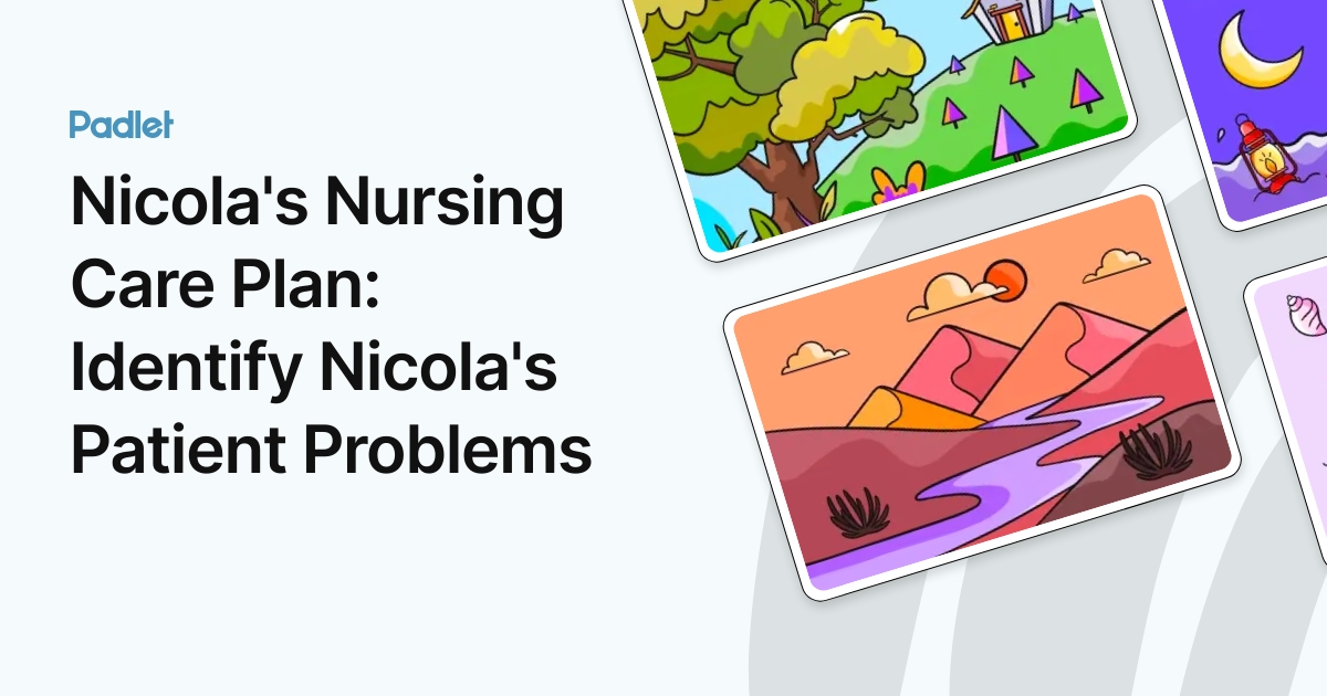 Nicola's Nursing Care Plan: Identify Nicola's Patient Problems