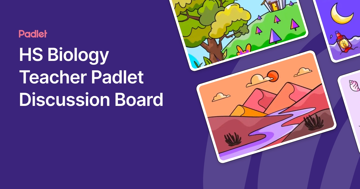 HS Biology Teacher Padlet Discussion Board