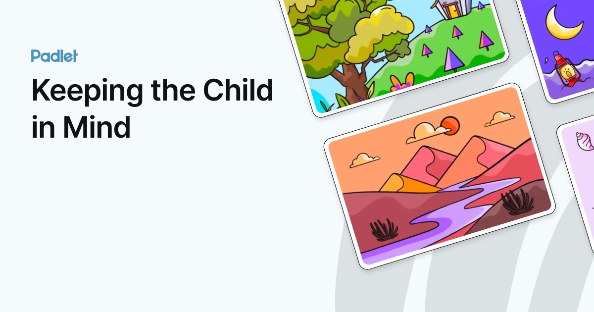 Keeping the Child in Mind