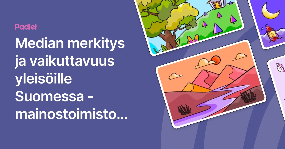 Median merkitys ja vaikuttavuus yleisöille Suomessa - mainostoimiston ...