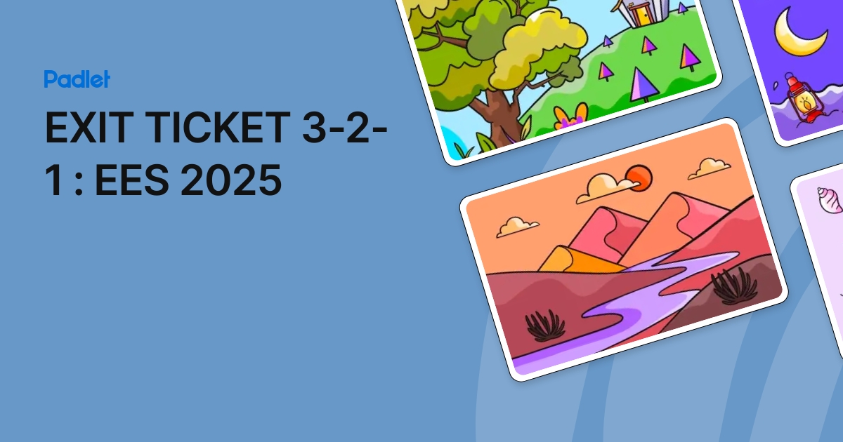 EXIT TICKET 3-2-1 : EES 2025