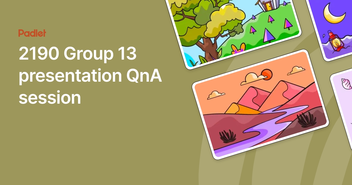 2190 Group 13 presentation QnA session