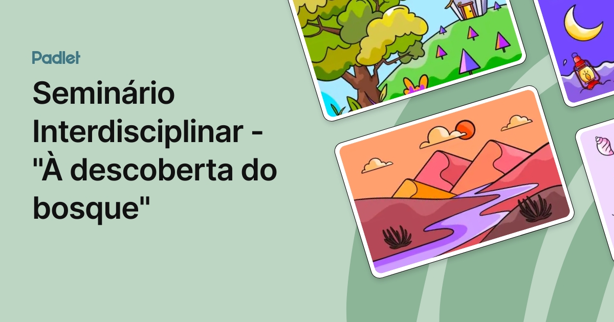 Seminário Interdisciplinar - "À descoberta do bosque"