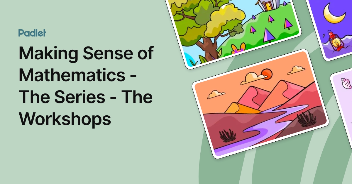 Making Sense of Mathematics -The Series - The Workshops