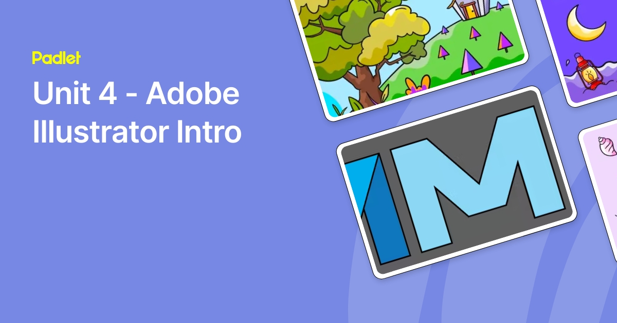 Unit 4 - Adobe Illustrator Intro