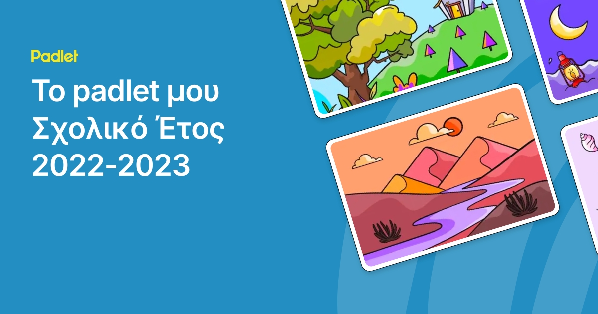 Το padlet μου Σχολικό Έτος 2022-2023