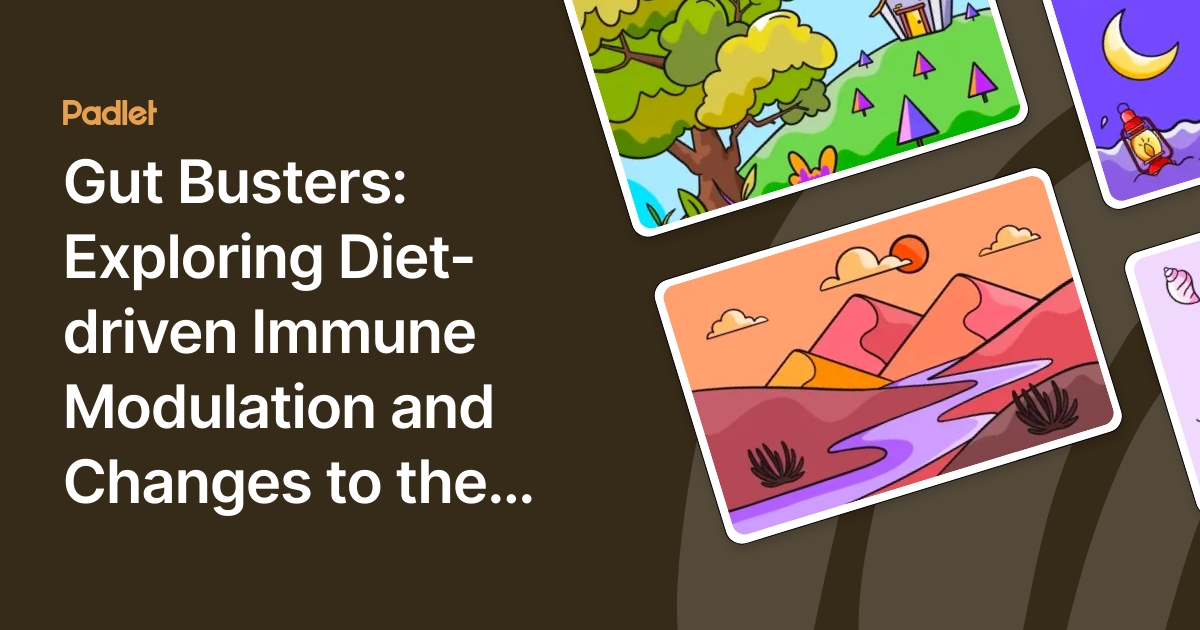 Gut Busters: Exploring Diet-driven Immune Modulation and Changes to the ...