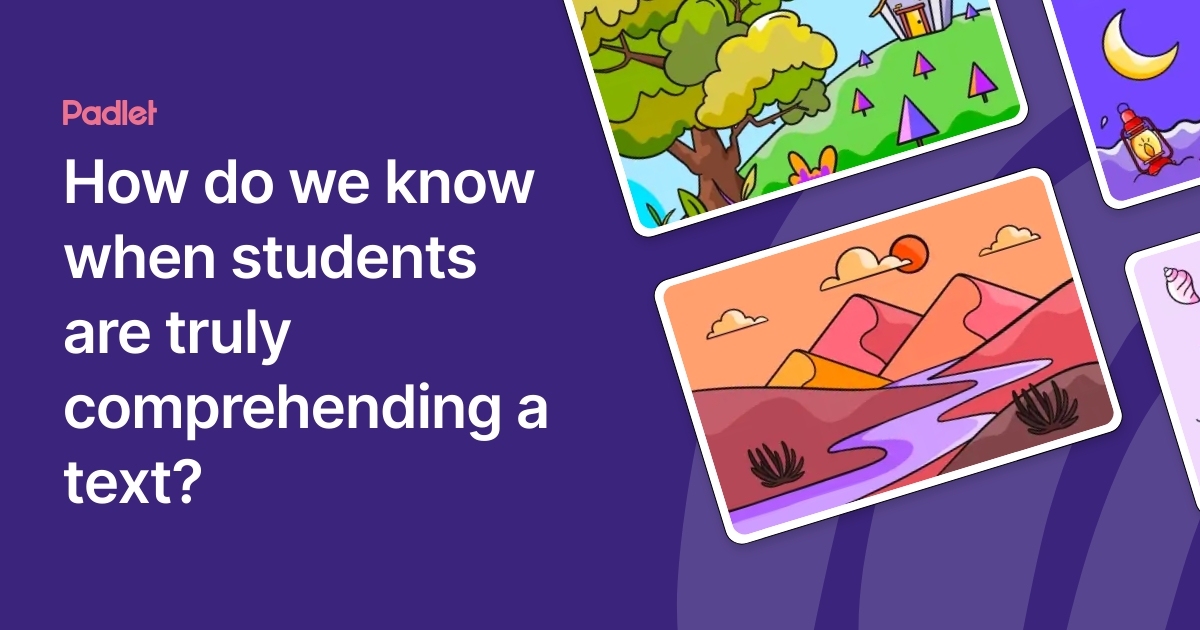 How do we know when students are truly comprehending a text?
