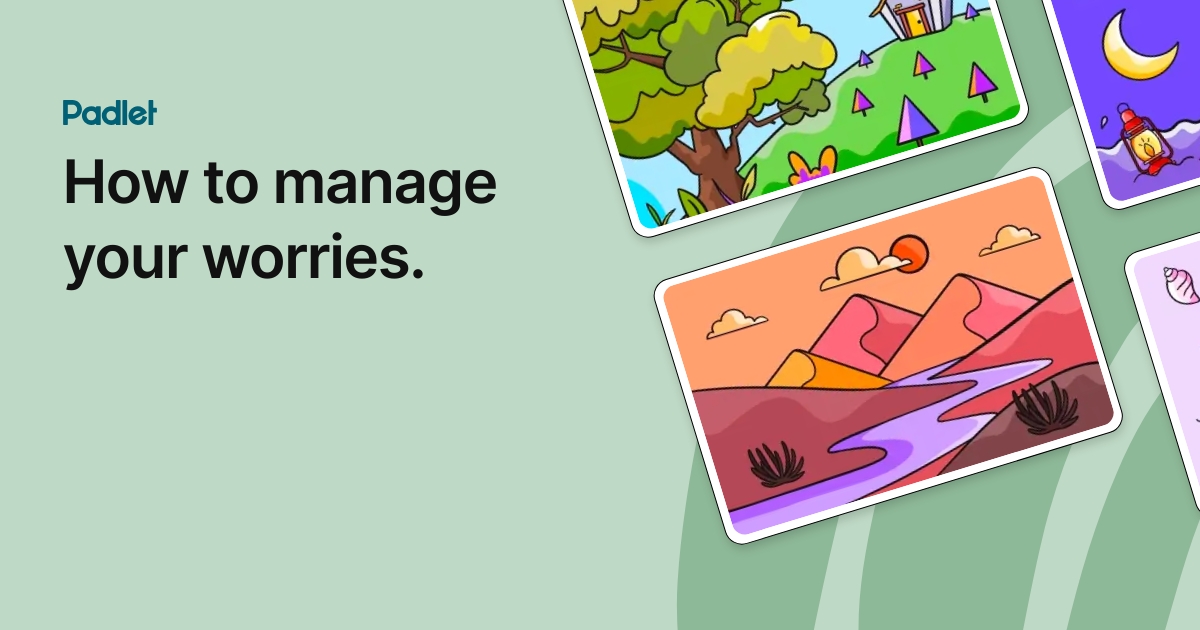 How to manage your worries.