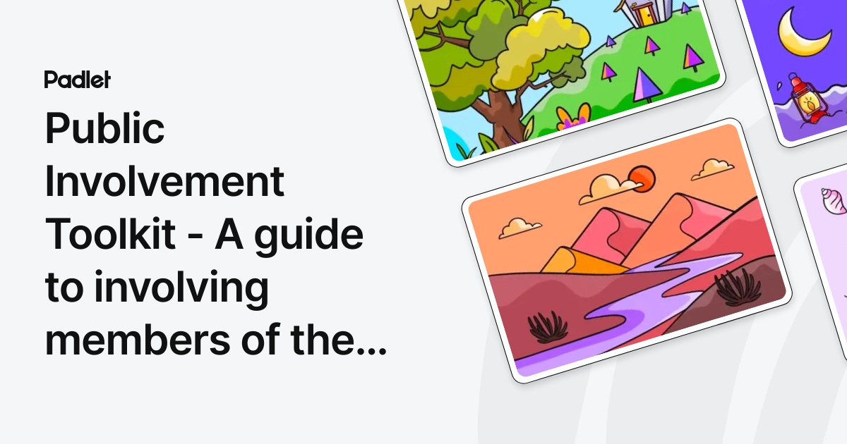 Public Involvement Toolkit - A guide to involving members of the public ...
