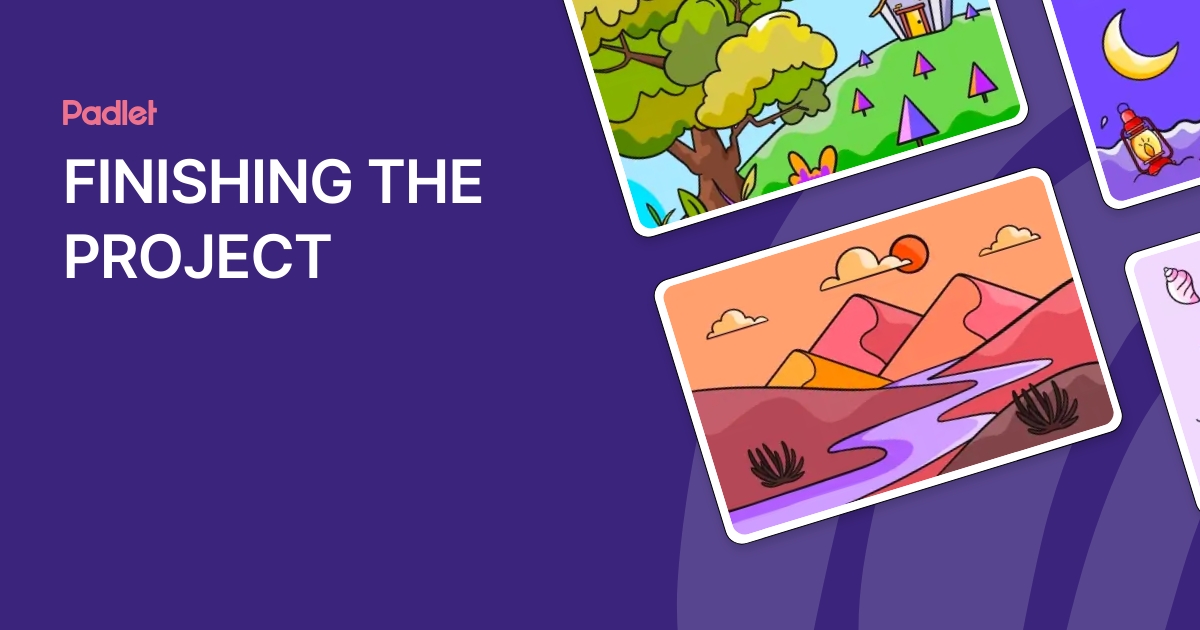 FINISHING THE PROJECT