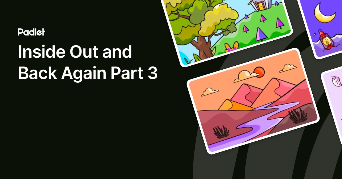 Inside Out and Back Again Part 3