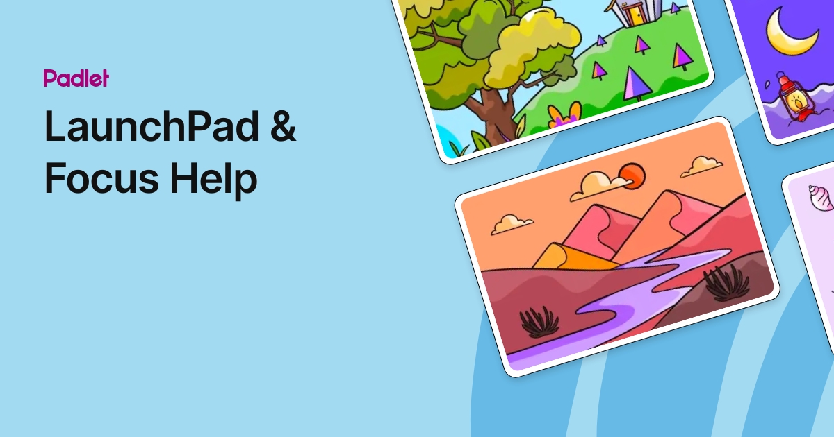 LaunchPad & Focus Help