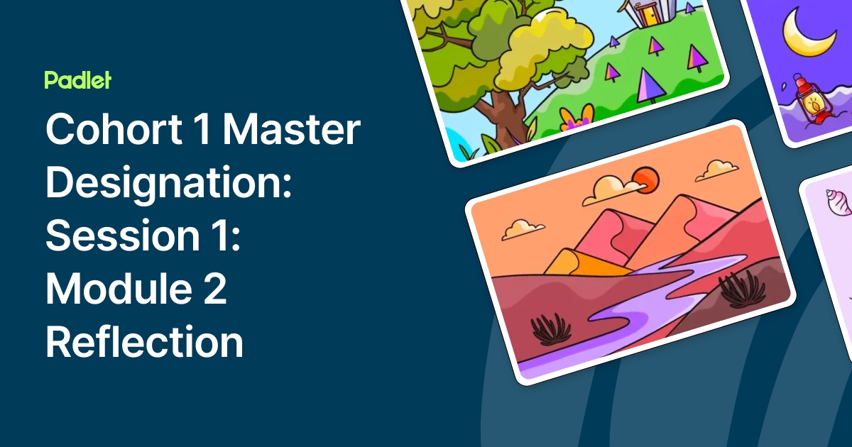 Cohort 1 Master Designation: Session 1: Module 2 Reflection