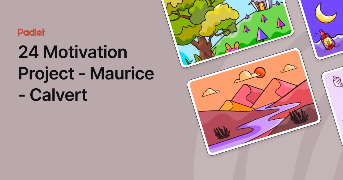 24 Motivation Project - Maurice - Calvert