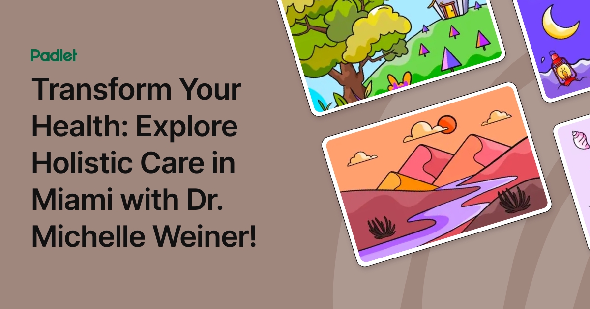 Transform Your Health: Explore Holistic Care in Miami with Dr. Michelle ...