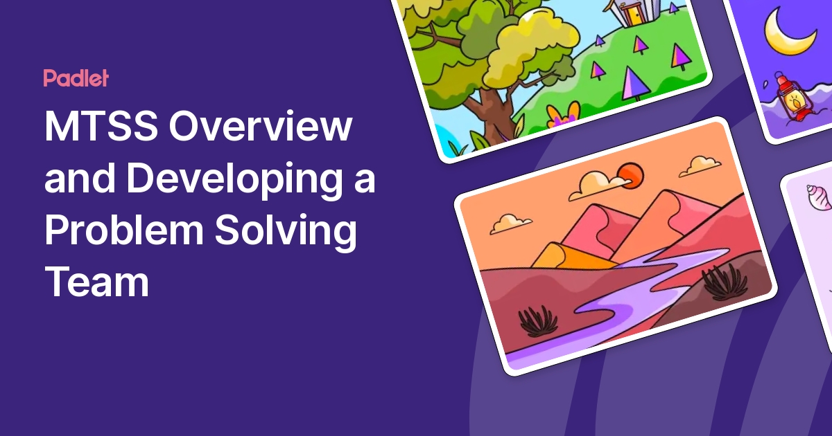 MTSS Overview and Developing a Problem Solving Team