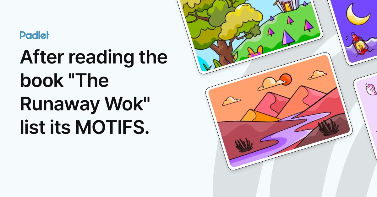 After reading the book "The Runaway Wok" list its MOTIFS.