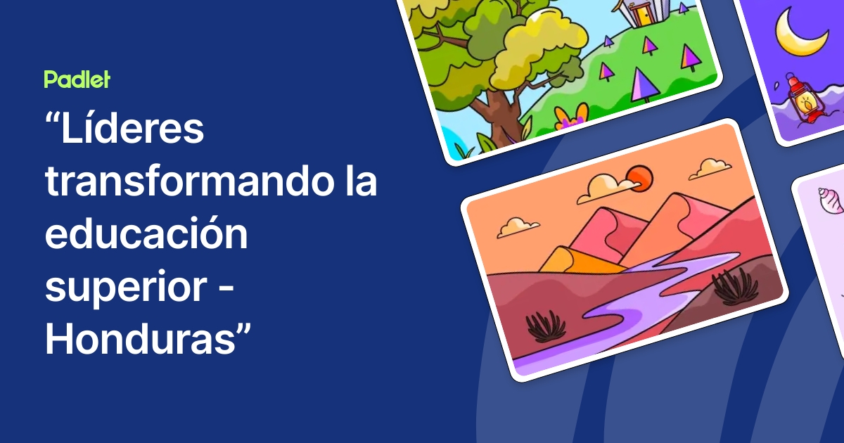 “Líderes transformando la educación superior - Honduras”