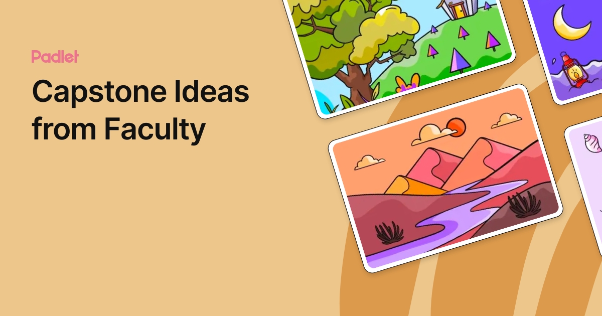 Capstone Ideas from Faculty