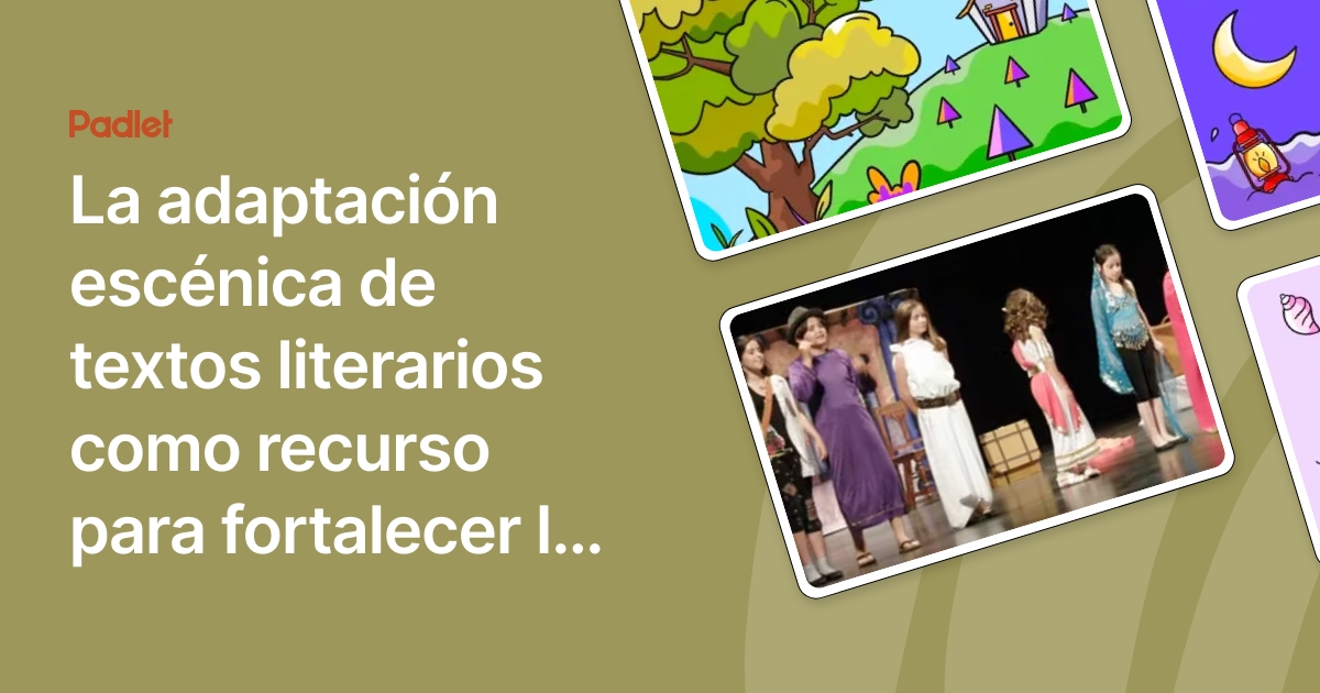 La adaptación escénica de textos literarios como recurso para ...