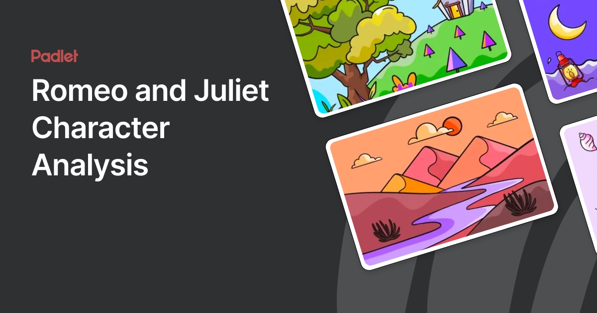 Romeo and Juliet Character Analysis