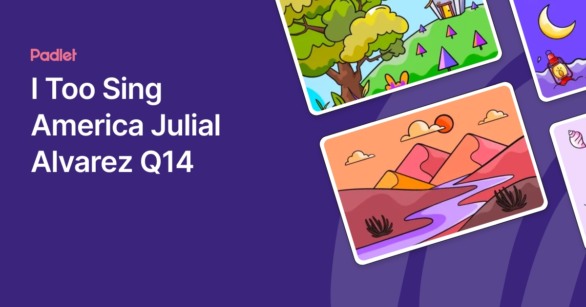 I Too Sing America Julial Alvarez Q14