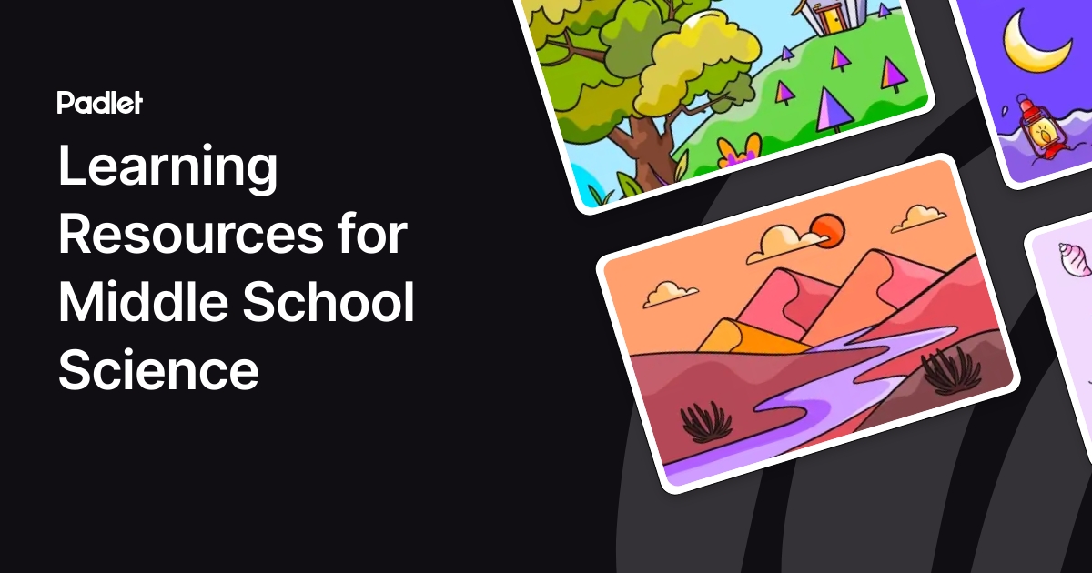 Learning Resources for Middle School Science