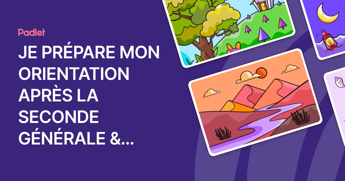 JE PRÉPARE MON ORIENTATION APRÈS LA SECONDE GÉNÉRALE & TECHNOLOGIQUE