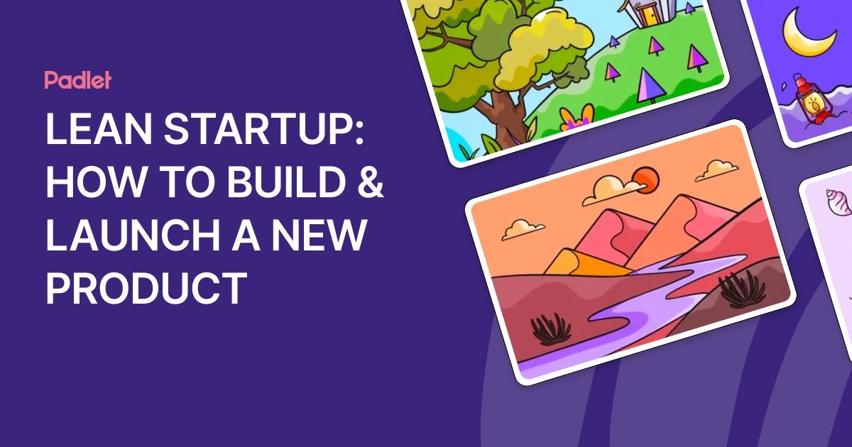 LEAN STARTUP: HOW TO BUILD & LAUNCH A NEW PRODUCT