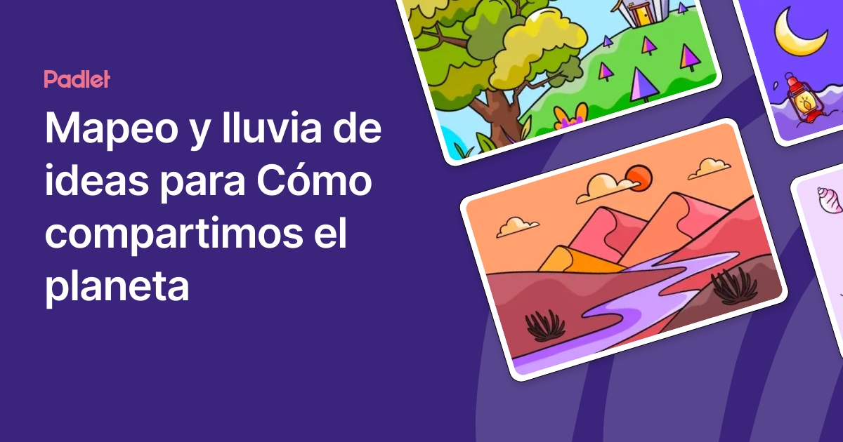 Mapeo y lluvia de ideas para Cómo compartimos el planeta