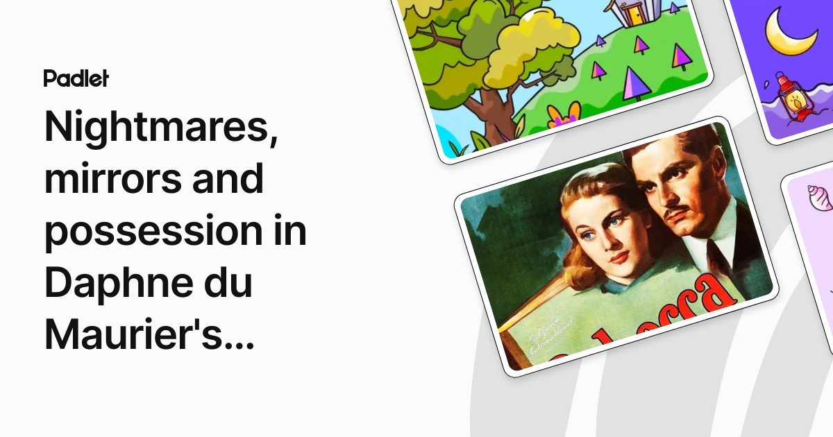 Nightmares, mirrors and possession in Daphne du Maurier's Rebecca