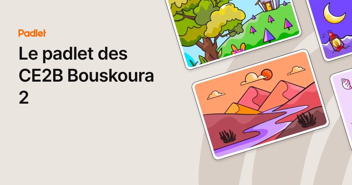 Le padlet des CE2B Bouskoura 2