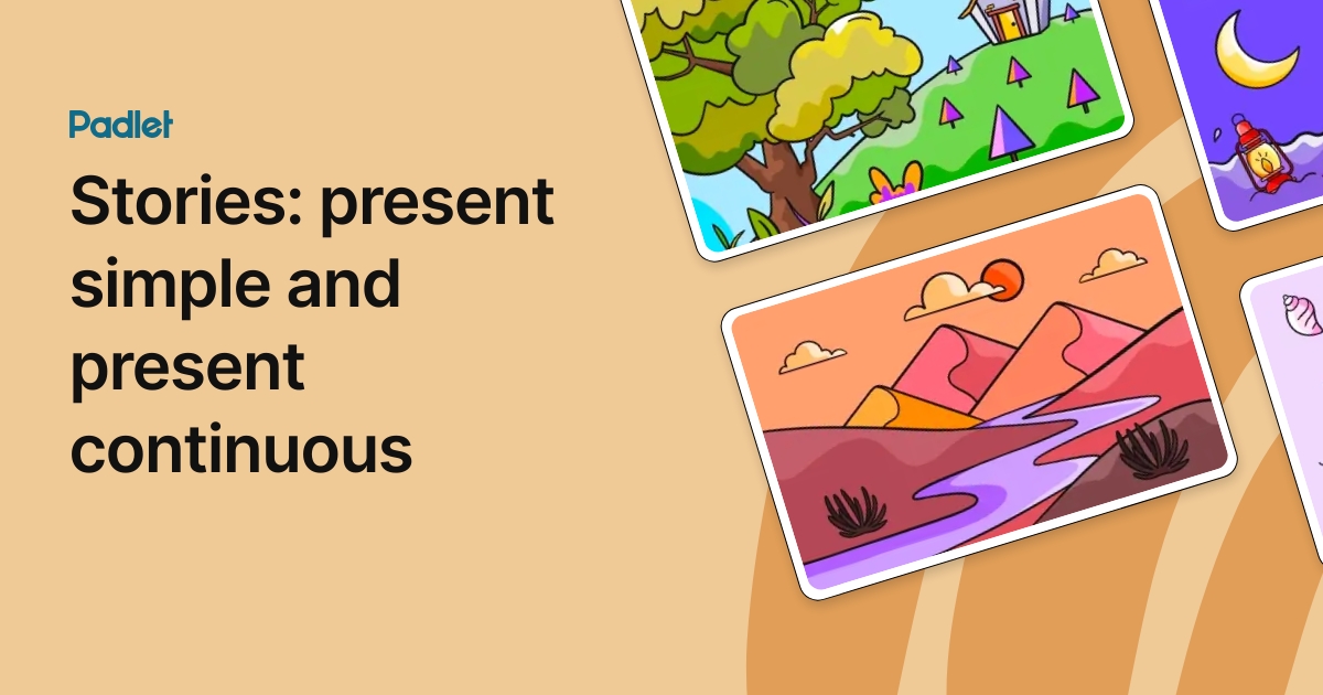 Stories: present simple and present continuous