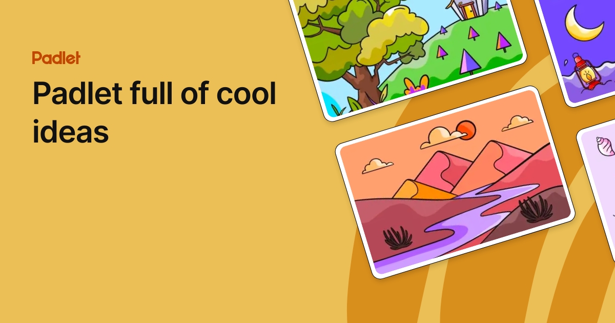 Padlet full of cool ideas