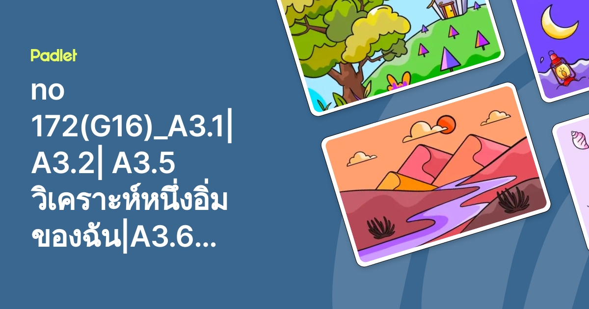 ืno 172(G16)_A3.1| A3.2| A3.5 วิเคราะห์หนึ่งอิ่มของฉัน|A3.6 Reflection