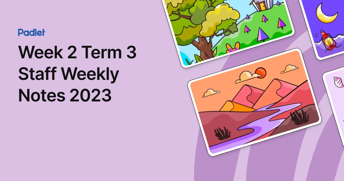 Week 2 Term 3 Staff Weekly Notes 2023