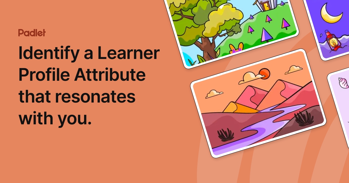 Identify a Learner Profile Attribute that resonates with you.