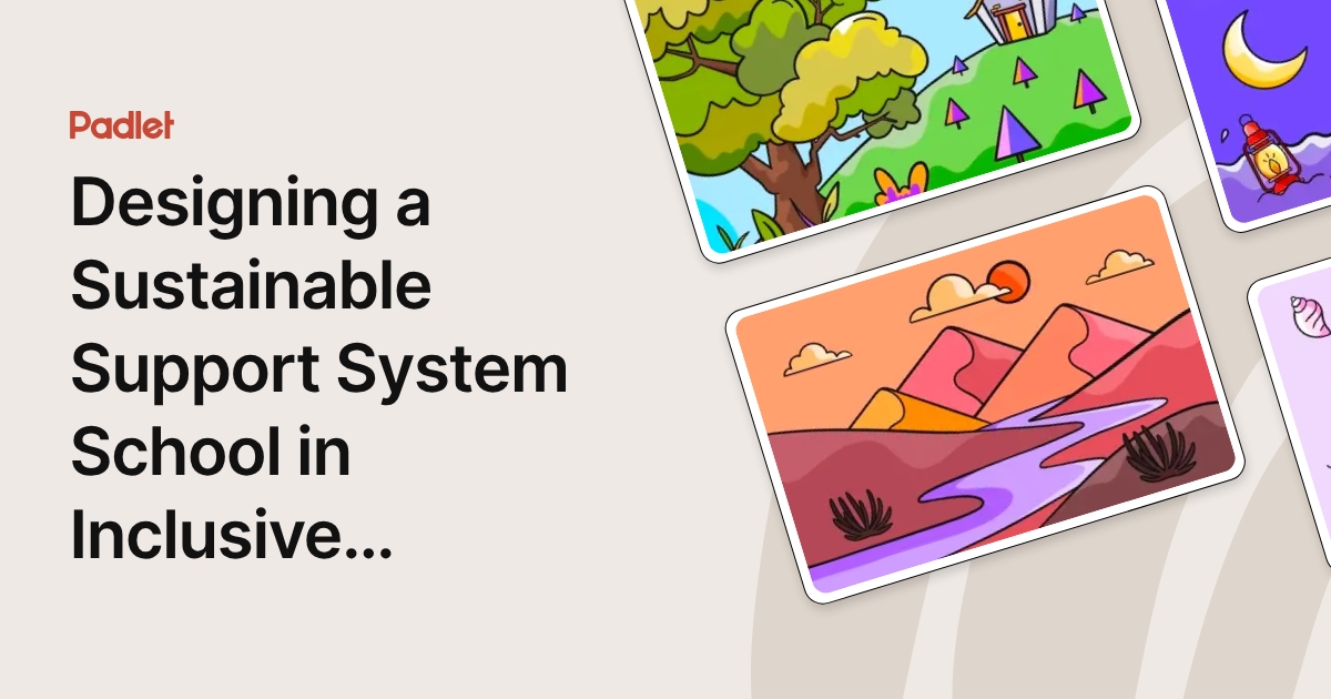 Designing a Sustainable Support System School in Inclusive Education
