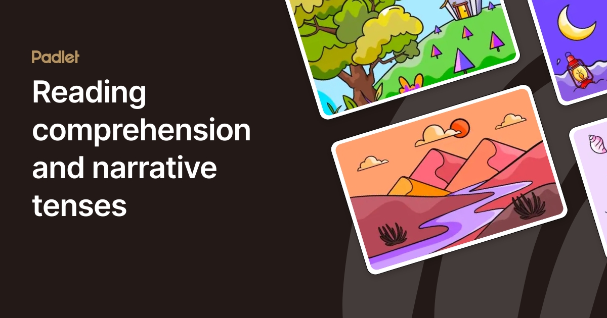Reading comprehension and narrative tenses