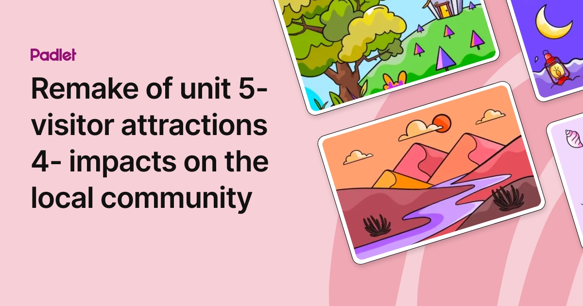 Remake of unit 5- visitor attractions 4- impacts on the local community